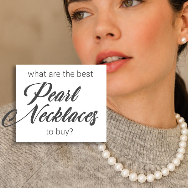 Best Pearl Necklaces To Buy - Pure Pearls